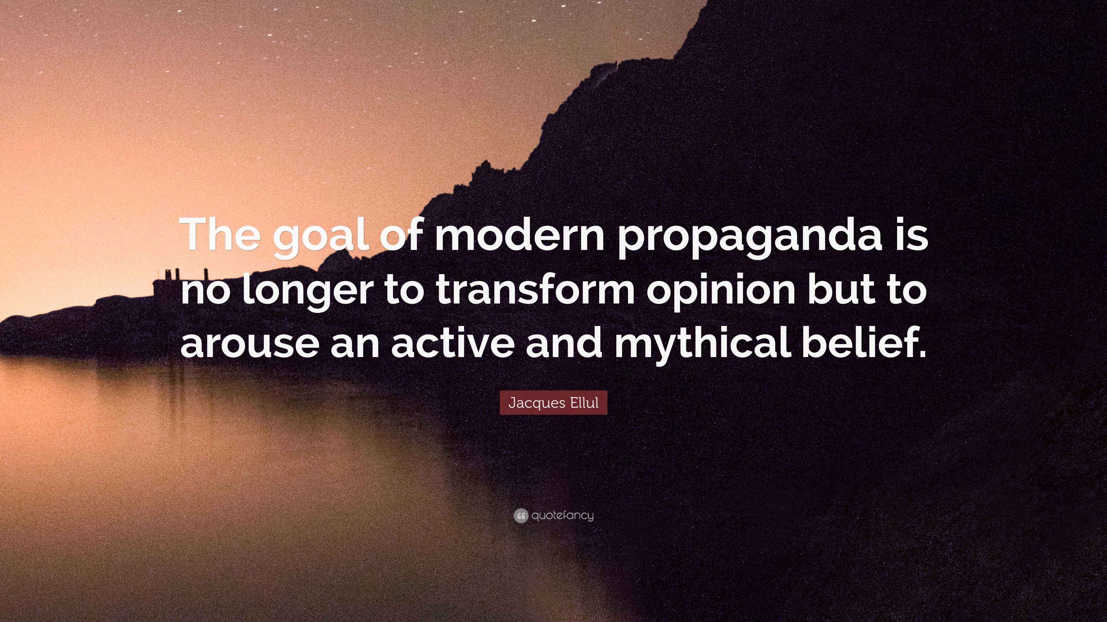 Propaganda is Inseparable from Modern Society – Jacques Ellul | Dead ...